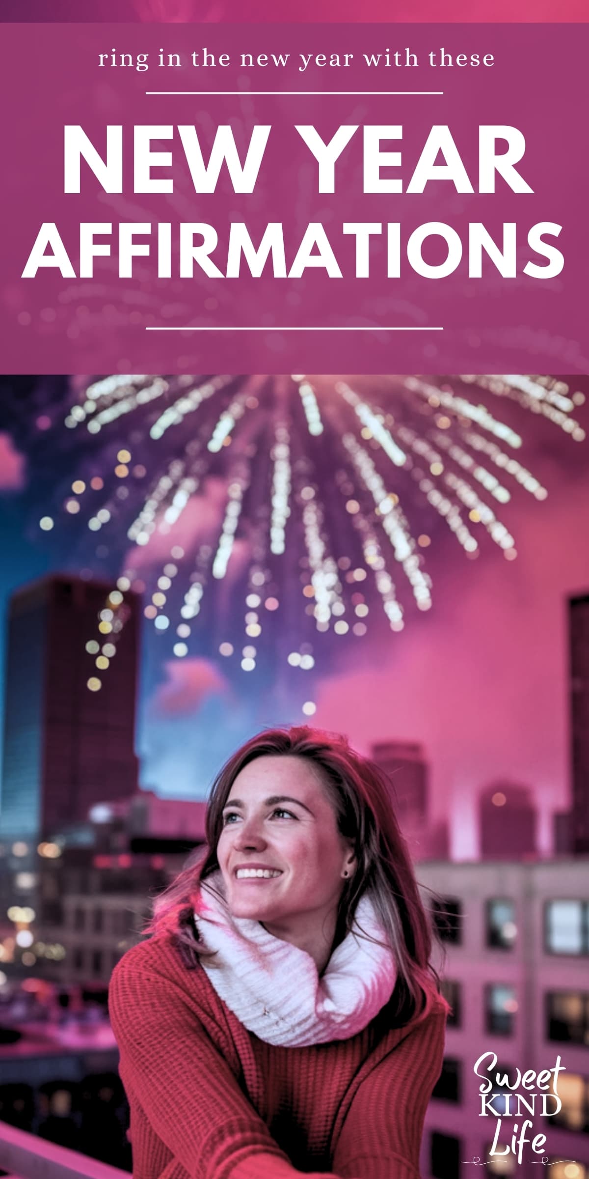 New Year Affirmations: Start the Year Off with These Beautiful ...