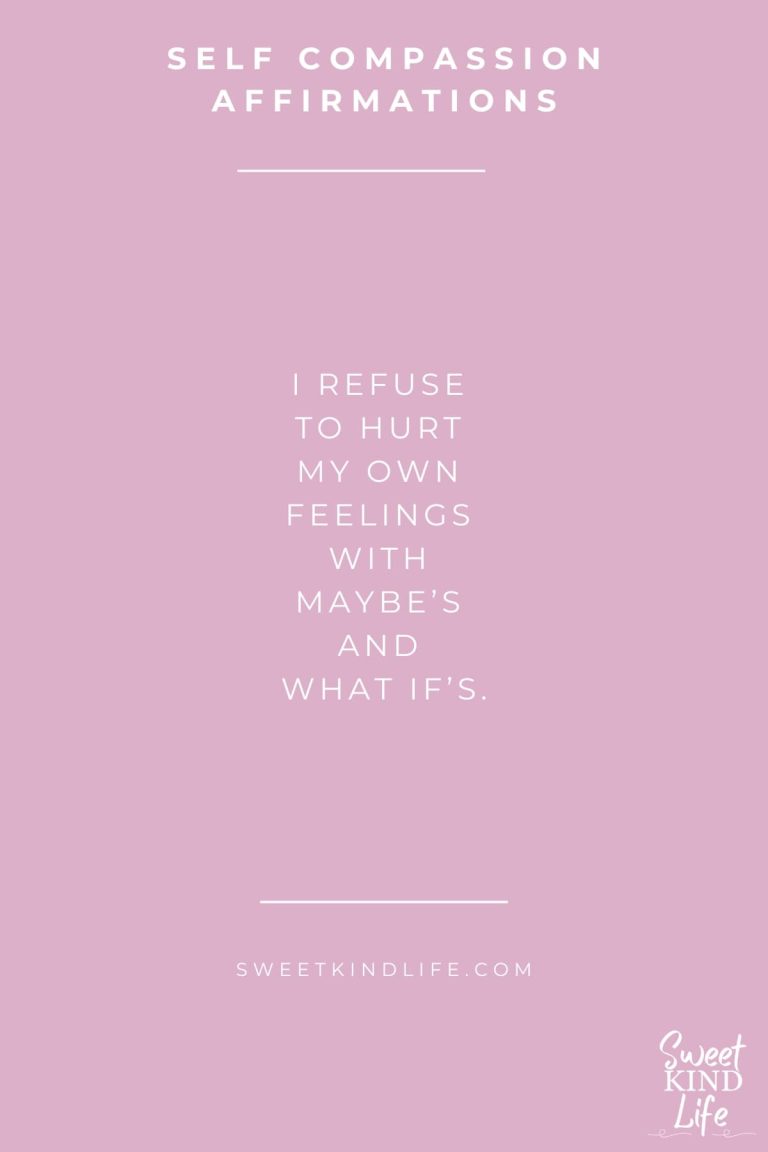 30 Self Compassion Affirmations: Give Yourself Your Own Empathy and ...
