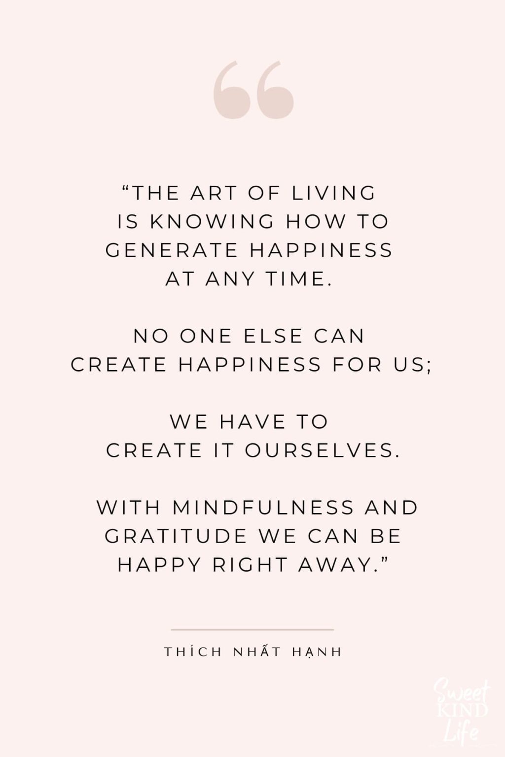 27 Beautiful Thich Nhat Hanh Quotes on Gratitude - Sweet Kind Life