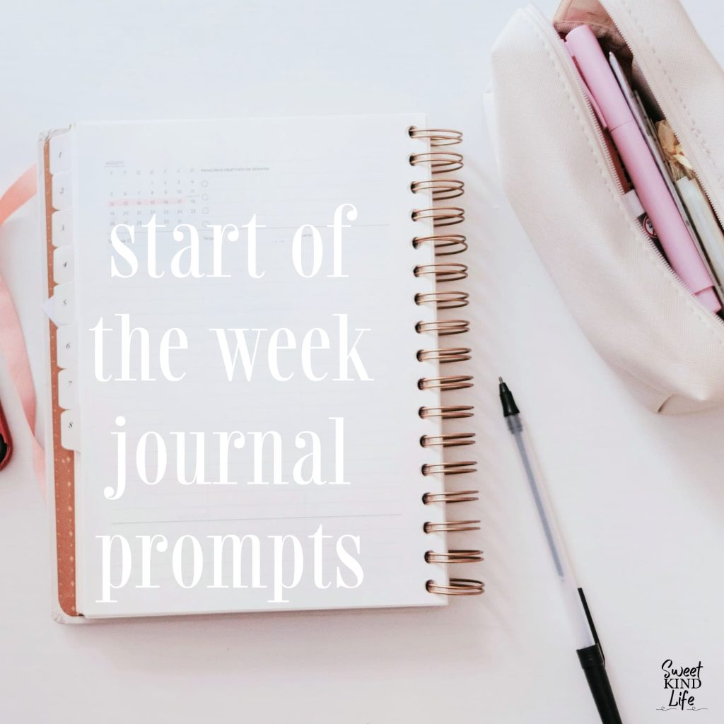 41 Weekly Journal Prompts to Reflect, Reset and Focus - Sweet Kind Life